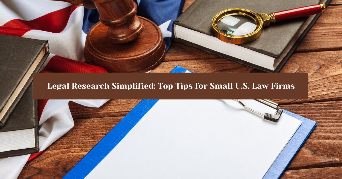 Legal Research Simplified: Top Tips for Small U.S. Law Firms | Legal ...